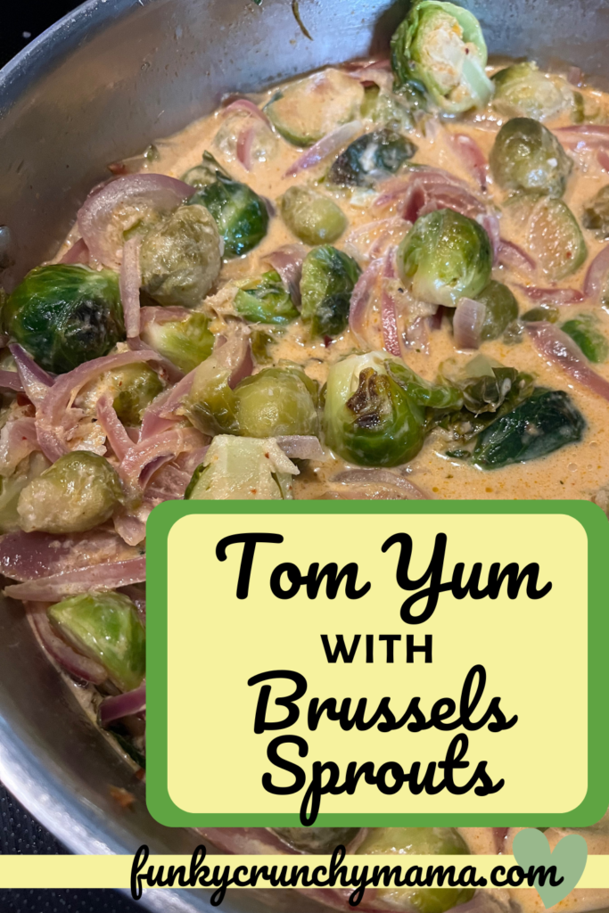 Tom Yum with Brussels Sprouts